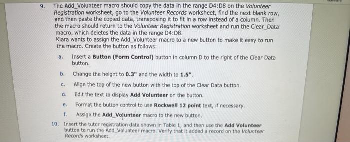 Solved 9 A The Add Volunteer Macro Should Copy The Data In Chegg