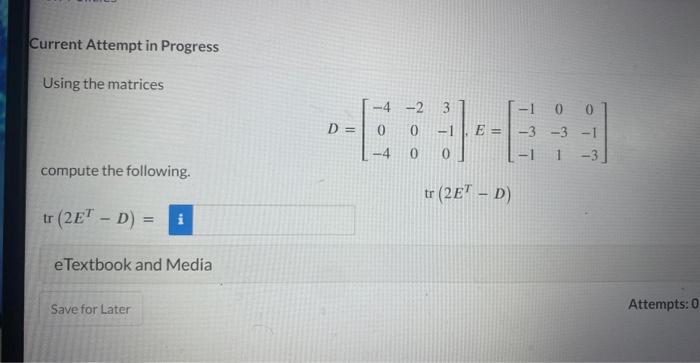 Solved Current Attempt in Progress Using the matrices | Chegg.com