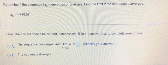 Solved Does the sequence {an} converge or diverge? Find the | Chegg.com