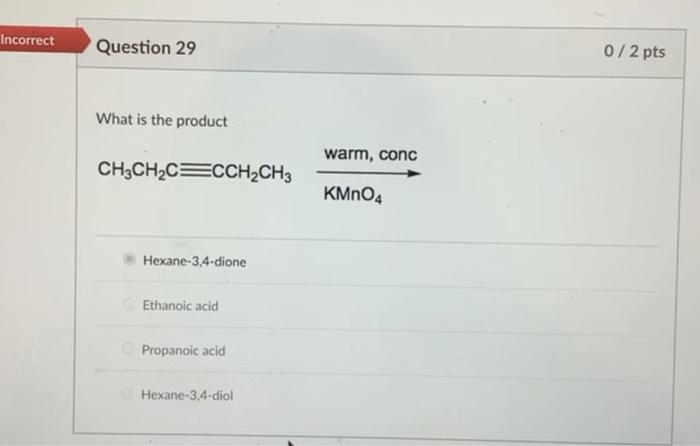 Solved What is the product CH3CH2C≡CCH2CH3 Hexane-3.4-dione | Chegg.com