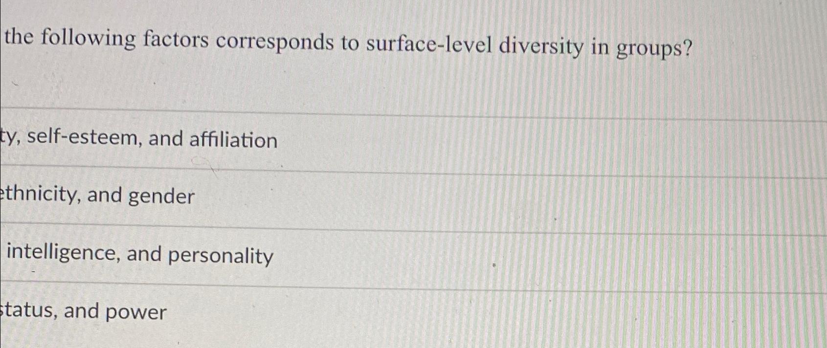 Solved the following factors corresponds to surface-level | Chegg.com