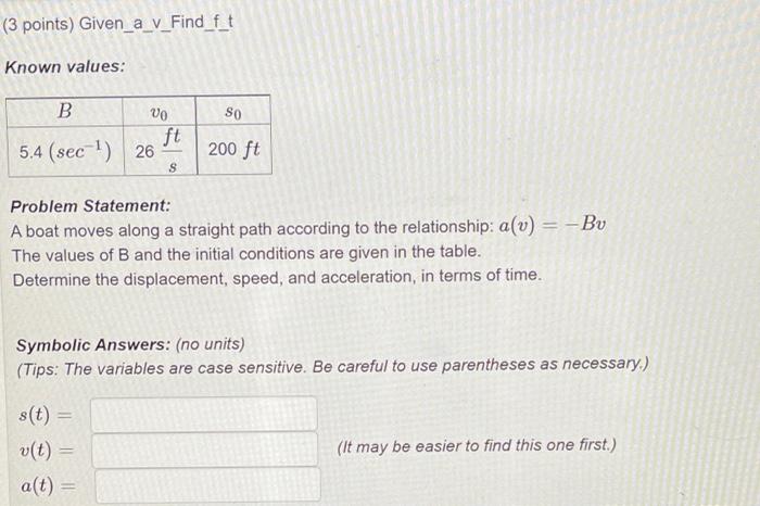 Solved 3 Points Given A V Find Ft Known Values So B Vo Ft
