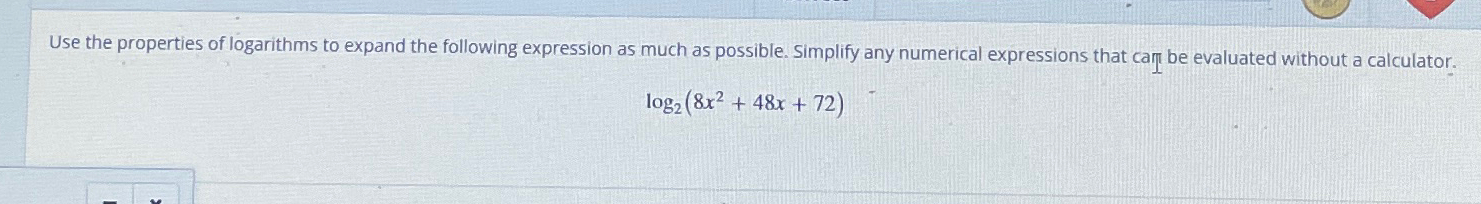 Solved Use the properties of logarithms to expand the | Chegg.com