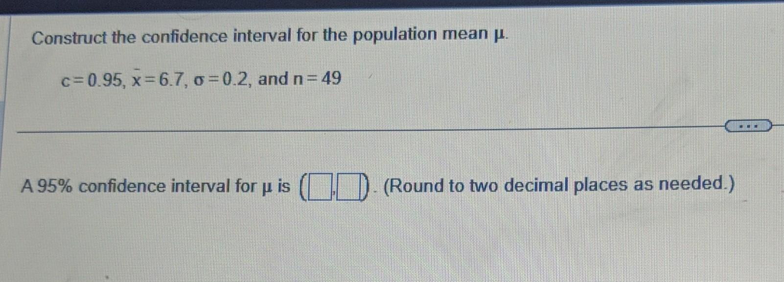 Solved Construct the confidence interval for the population | Chegg.com