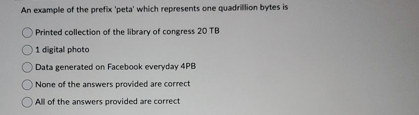 Solved An example of the prefix 'peta' which represents one | Chegg.com