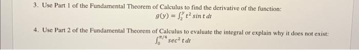 Solved 4. Use Part 2 of the Fundamental Theorem of Calculus | Chegg.com