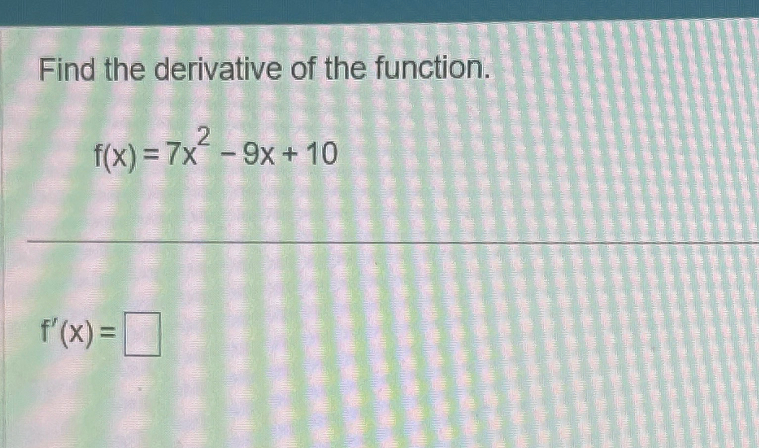Solved Find the derivative of the | Chegg.com
