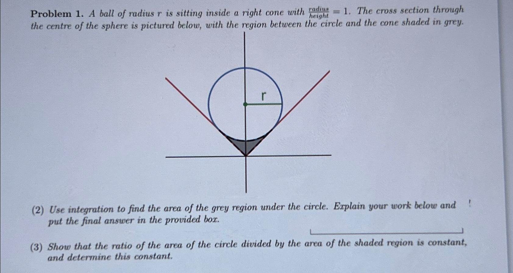 Solved Problem 1. ﻿A ball of radius r ﻿is sitting inside a | Chegg.com