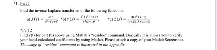 Solved a) X(s)=s2+5s+6s+5, *b) Y(s)=s2(s+1)2s3+s2+3s+2 *c) | Chegg.com