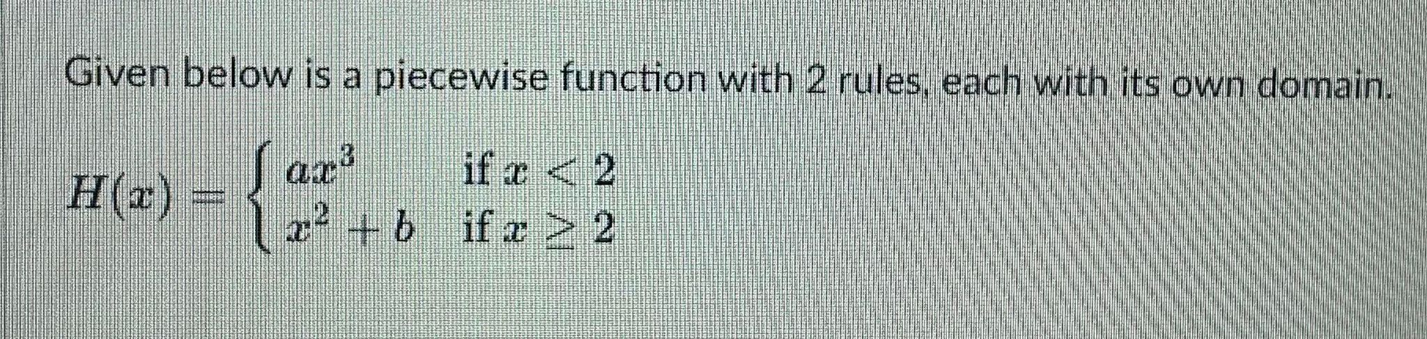 Solved Given below is a piecewise function with 2 ﻿rules, | Chegg.com