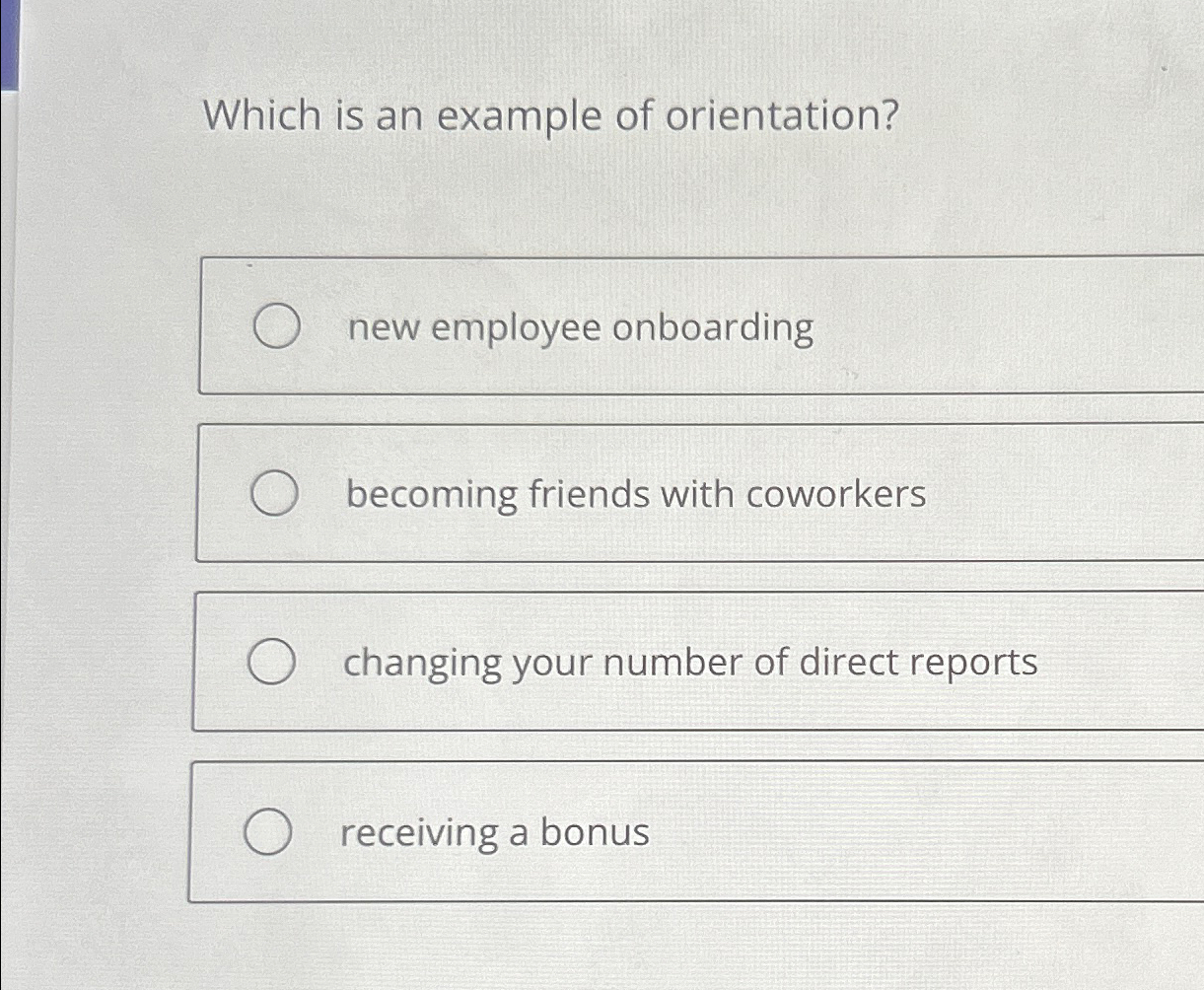 Solved Which is an example of orientation?new employee | Chegg.com