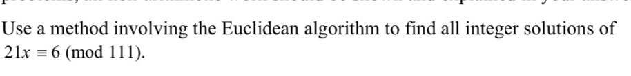 Solved Use a method involving the Euclidean algorithm to | Chegg.com