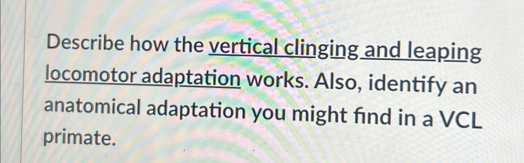 Solved Describe how the vertical clinging and leaping | Chegg.com Solved Describe how the vertical clinging and leaping | Chegg.com