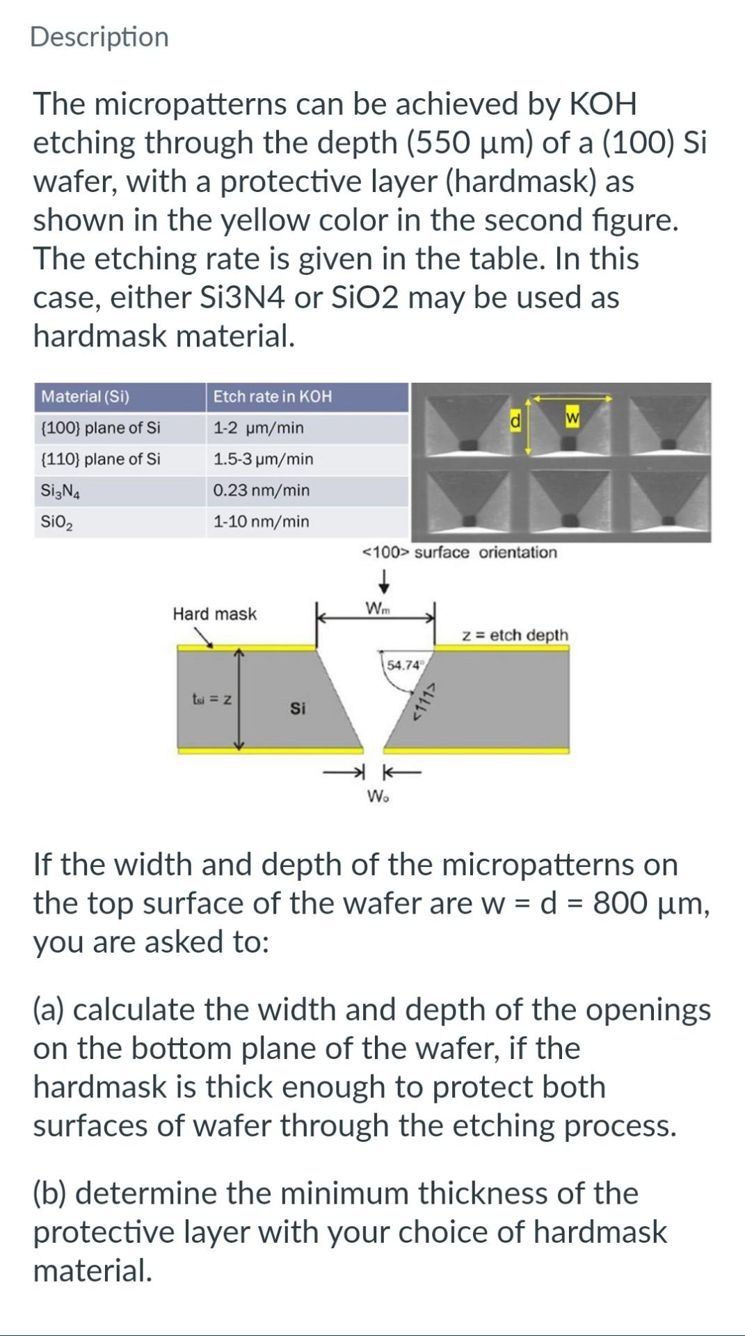 Solved Description The micropatterns can be achieved by KOH | Chegg.com
