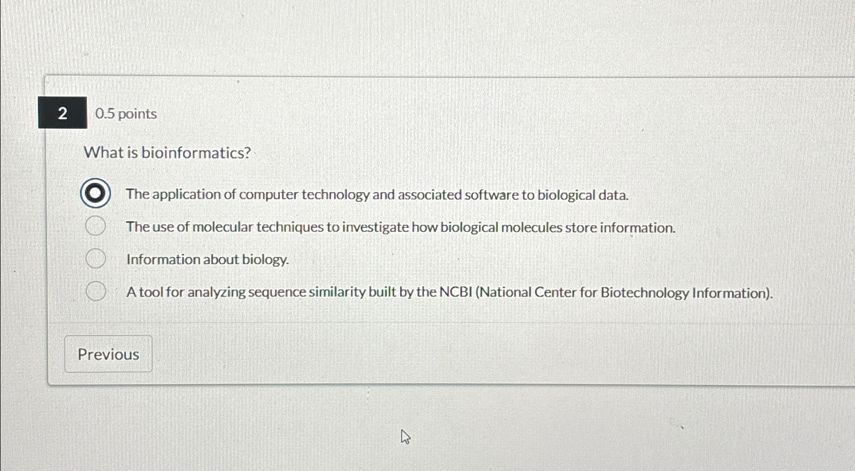 Solved 20.5 ﻿pointsWhat is bioinformatics?The application of | Chegg.com