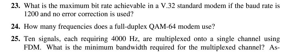 Solved What is the maximum bit rate achievable in a V. 32 | Chegg.com