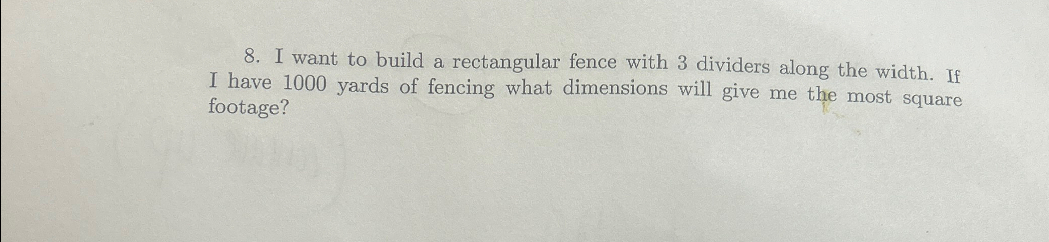 Solved I want to build a rectangular fence with 3 ﻿dividers | Chegg.com