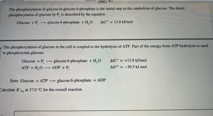 Solved The phosphorylation of glucose to glucose 6-phosphate | Chegg.com