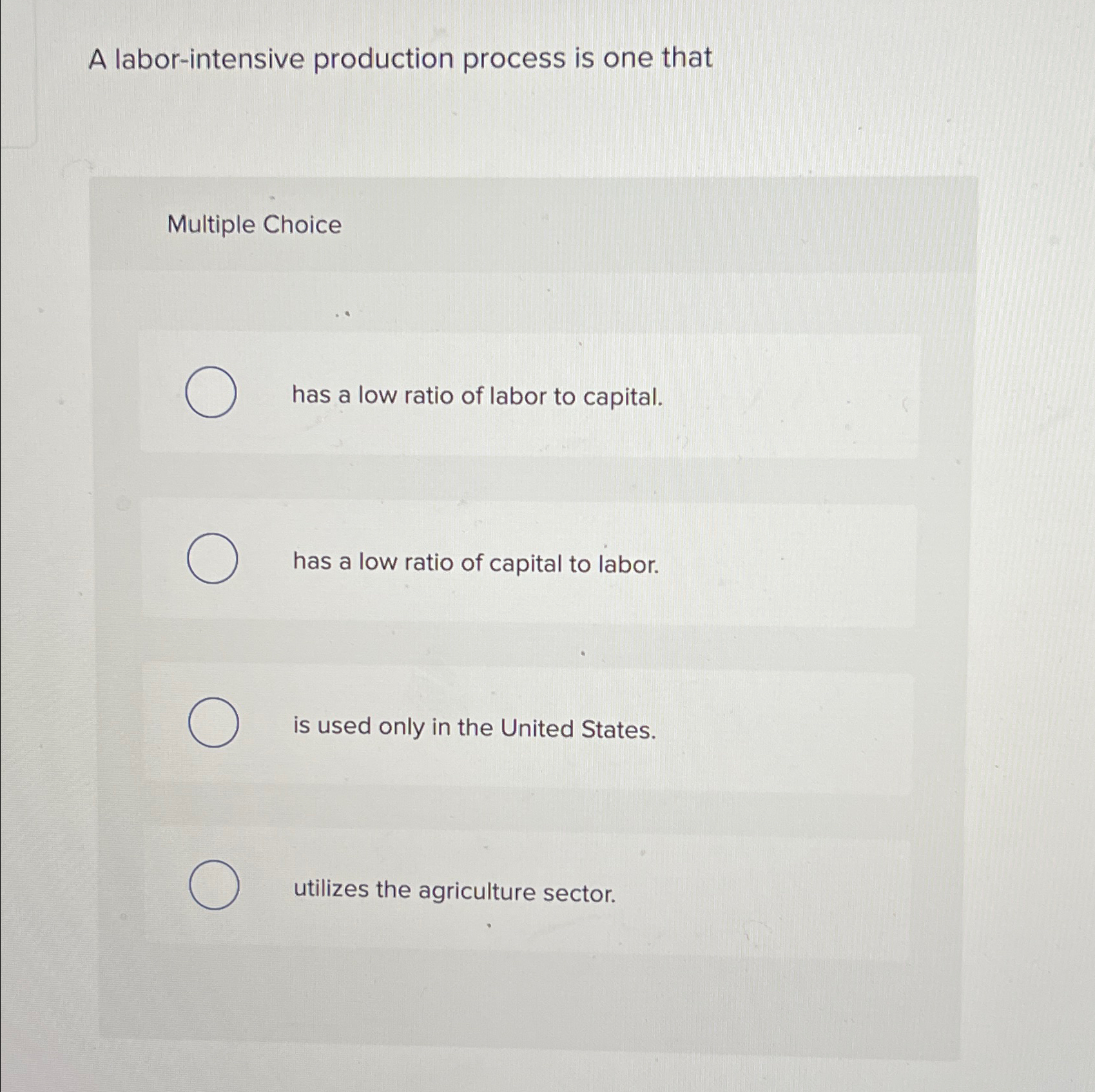 Solved A labor-intensive production process is one | Chegg.com