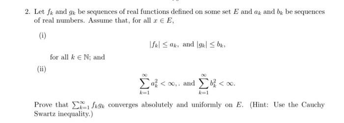 Solved 2. Let fk and gk be sequences of real functions | Chegg.com