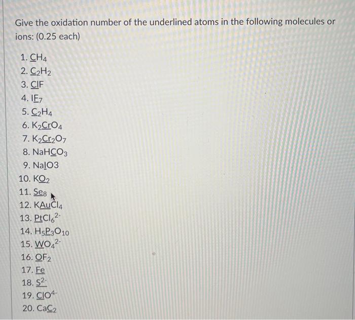 Solved Give the oxidation number of the underlined atoms in | Chegg.com