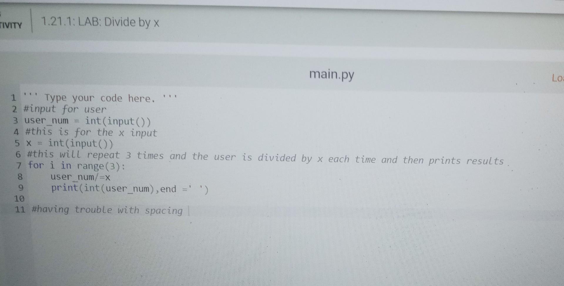 Solved 1 ' Type your code here. ⋯ 2 #input for user 3 | Chegg.com