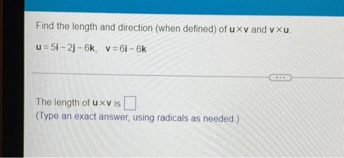 Solved Find the length and direction (when defined) of uxv | Chegg.com