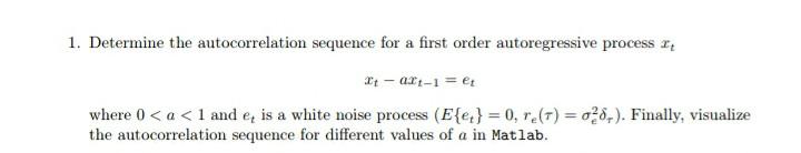 Determine the autocorrelation sequence for a first | Chegg.com
