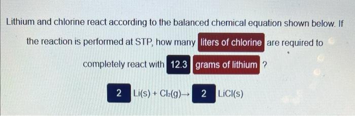 Solved Lithium and chlorine react according to the balanced | Chegg.com