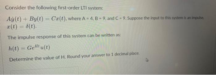 Solved The impulse response of a first-order LTI system is | Chegg.com
