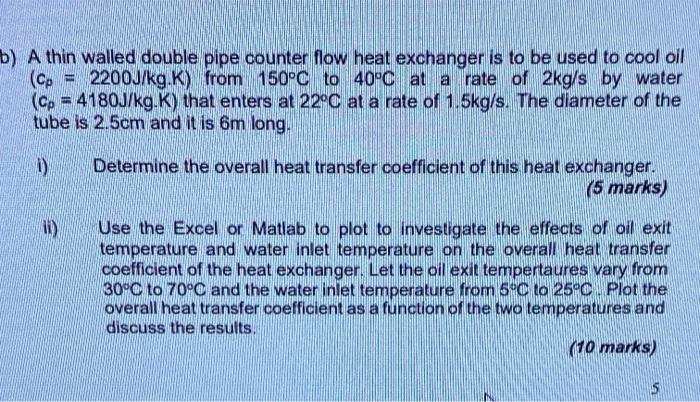 Solved b) A thin walled double pipe counter flow heat | Chegg.com