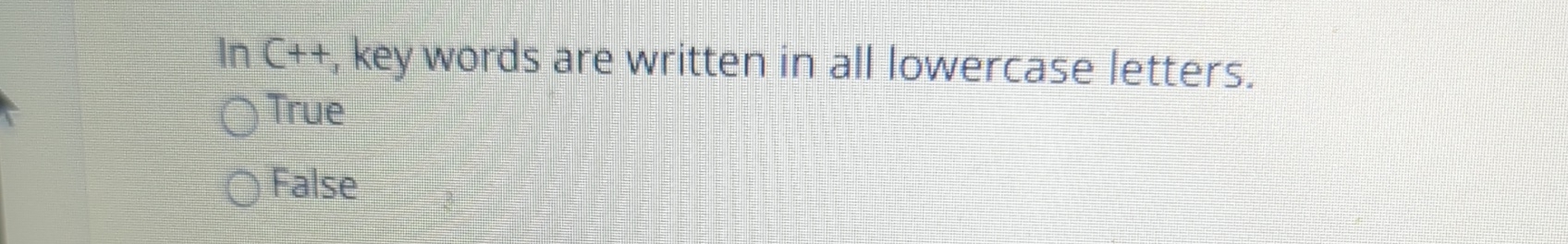 Solved In C++, ﻿key words are written in all lowercase | Chegg.com
