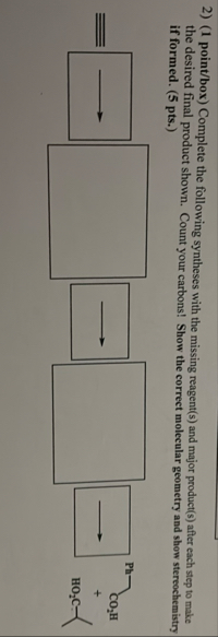 Solved (1 ﻿point/box) ﻿Complete the following syntheses with | Chegg.com