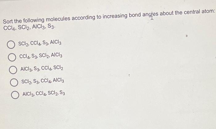 Solved Sort the following molecules according to increasing | Chegg.com