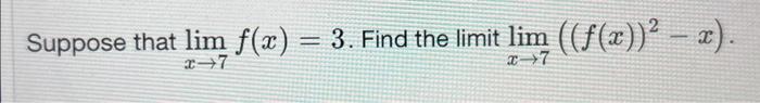 Solved Suppose that lim f(x) = 3. Find the limit lim | Chegg.com