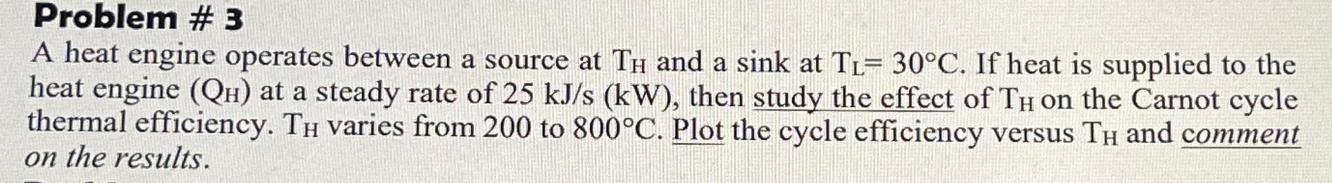 Solved Problem # 3A heat engine operates between a source at | Chegg.com