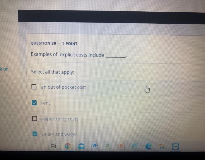Solved QUESTION 39 . 1 POINT Examples of explicit costs | Chegg.com