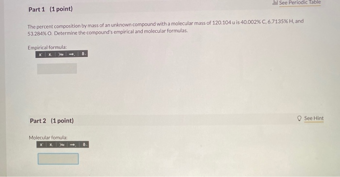 Solved I See Periodic Table Part 1 (1 point) The percent | Chegg.com