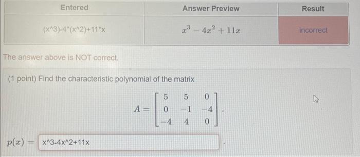 Solved The answer above is NOT correct. (1 point) Find the | Chegg.com