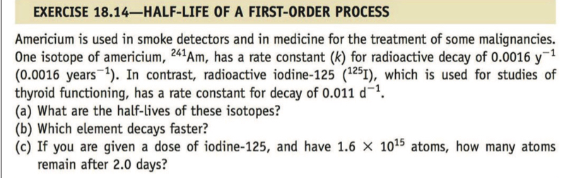 [Solved]: EXERCISE 18.14-HALF-LIFE OF A FIRST-ORDER PROCESS
