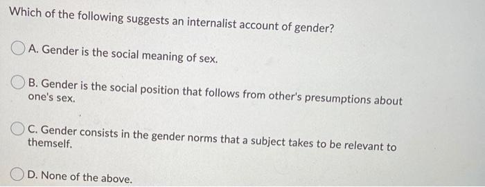 Solved Which of the following suggests an internalist | Chegg.com