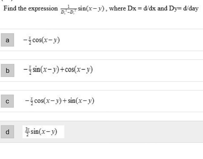 Solved Find the expression Dx2−Dy21sin(x−y), where Dx=d/dx | Chegg.com