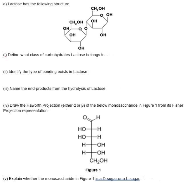 Solved a) Lactose has the following structure. (i) Define | Chegg.com