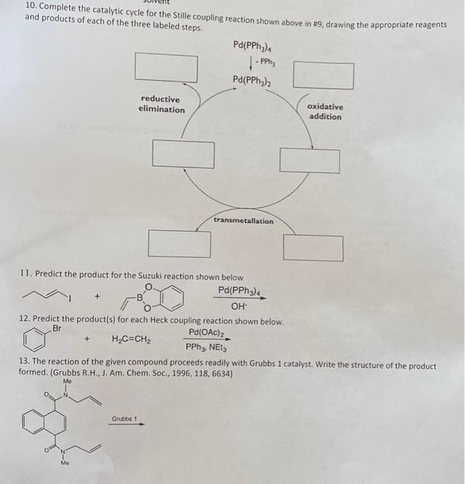 Solved 10. Complete the catalytic cycle for the Stille | Chegg.com