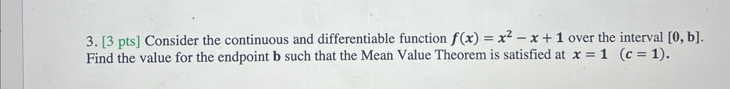 Solved [3 ﻿pts] ﻿Consider the continuous and differentiable | Chegg.com