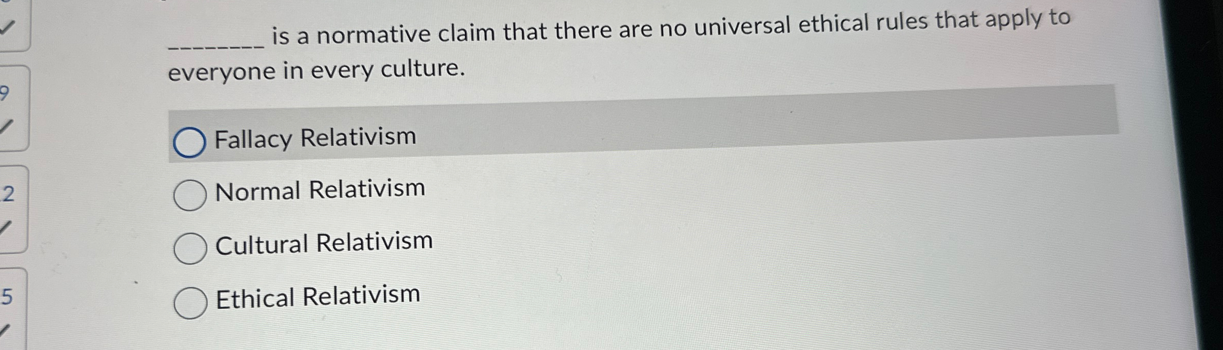 Solved is a normative claim that there are no universal | Chegg.com