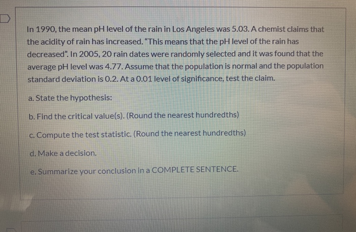 Solved D In 1990, the mean pH level of the rain in Los | Chegg.com