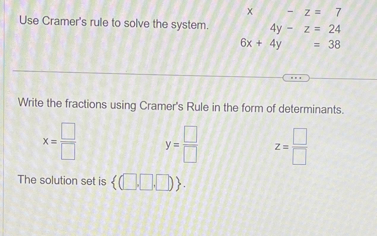 Solved Use Cramer's rule to solve the | Chegg.com