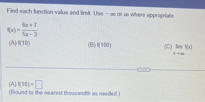 Solved Find each function value and limit. Use −∞ or ∞ where | Chegg.com