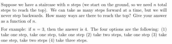 Solved Suppose we have a staircase with n steps (we start on | Chegg.com